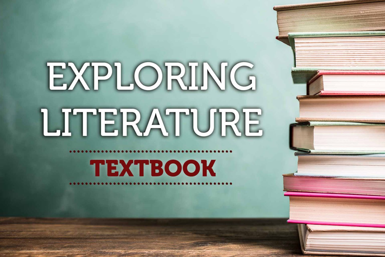 Exploring Literature Textbook – Launch – AK Grad