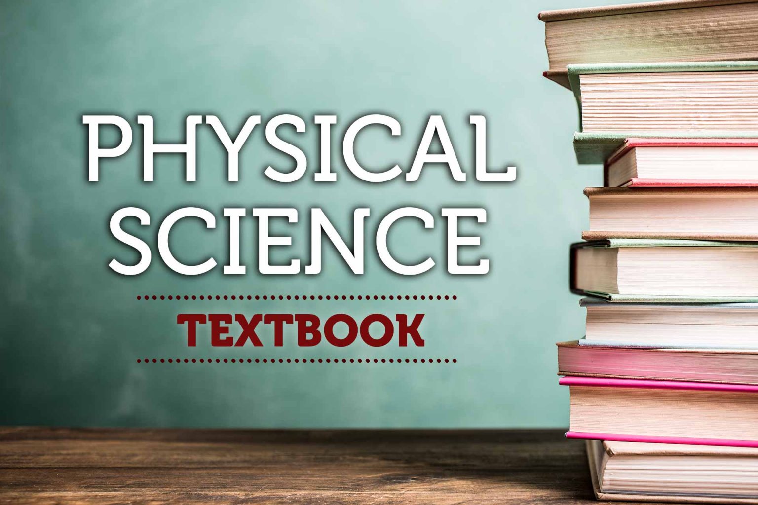 Physical Science Textbook – Launch – AK Grad